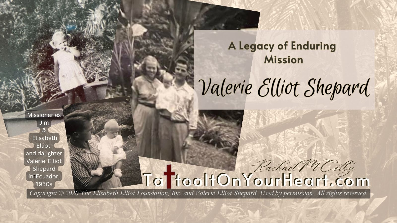 A Legacy of Enduring Mission – An Interview with Valerie Elliot Shepard ...
